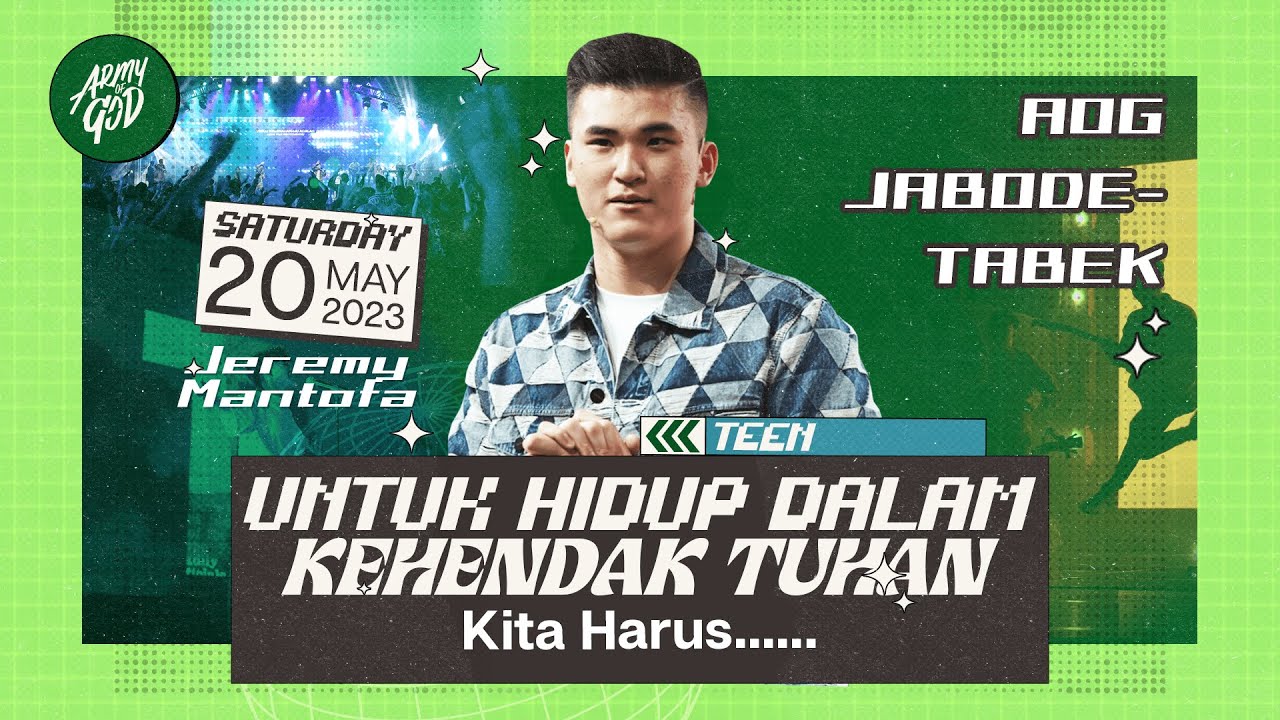 AOG TEEN 20 MAY 23 - UNTUK HIDUP DALAM KEHENDAK TUHAN YANG SEMPURNA ...