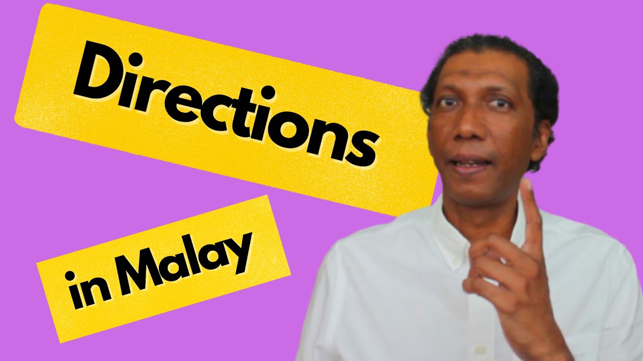 Learn “Directions” in Malay (Part 1) - Speak Malay - YouTube
