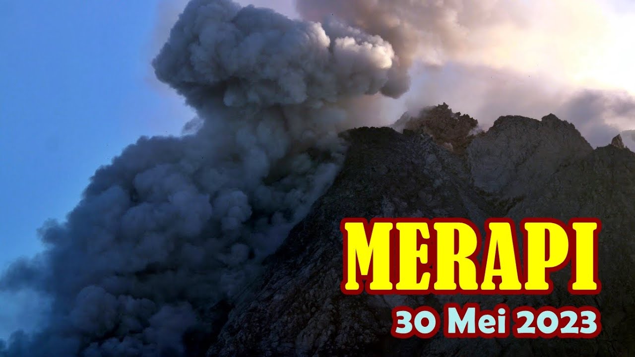 Erupsi Merapi Hari ini (30 Mei 2023) #aktivitasmerapi #merapi # ...