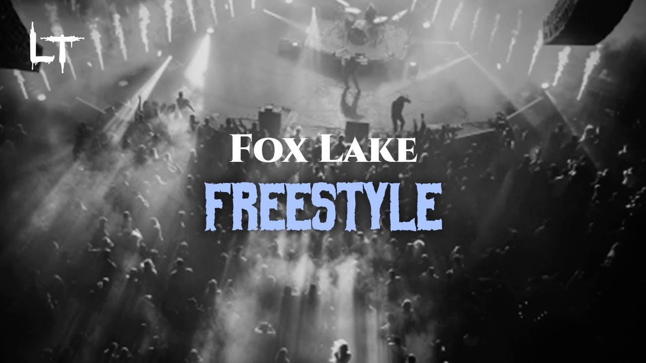Fox Lake - Freestyle [Lyric] - YouTube