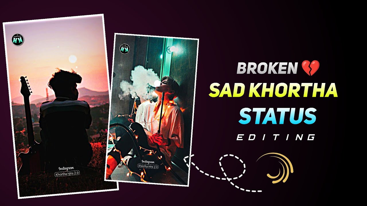 Broken angle x Khortha Sad Status | Kaise Bhulabay Dhani Video Editing In Alight Motion |Lofi ...