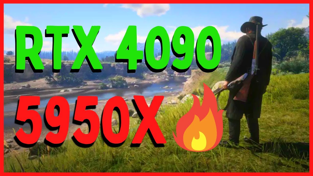 RTX 4090 RYZEN 5950X RED DEAD REDEMPTION 2 BENCHMARK NATIVE 4K WITH ...