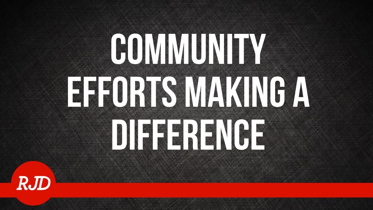 Community Efforts Making a Difference - YouTube