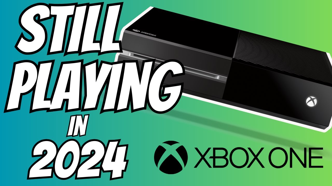 Xbox One Games I'm STILL Playing in 2024 - YouTube