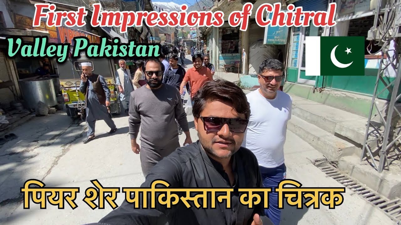 First Impression of Chitral in Pakistan|| Chand Panwar Vlogs - YouTube