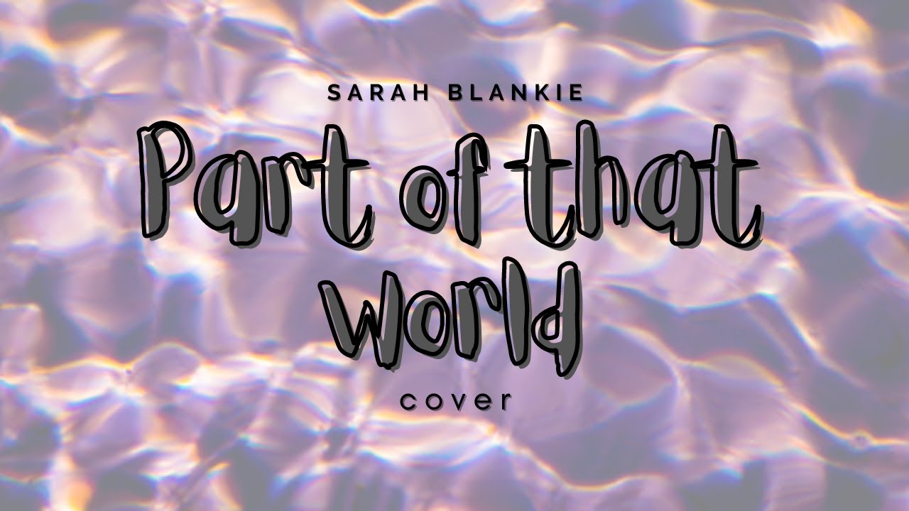 Part of That World (Cover) - YouTube