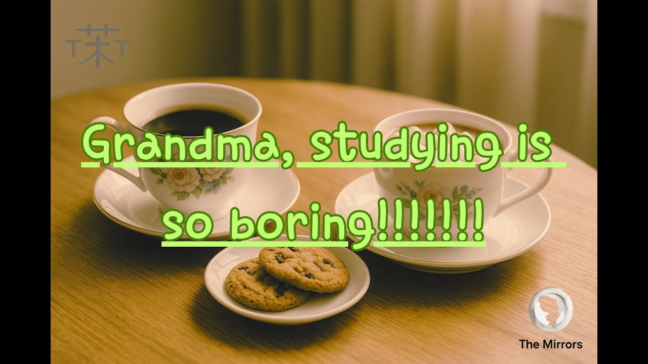 Grandma, studying is so boring… - YouTube