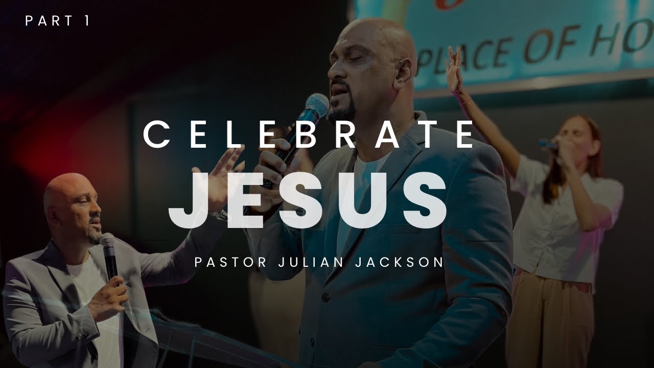 Celebrate Jesus | PART 1 | Pastor Julian | JCJ, Valhalla Park, Cape ...
