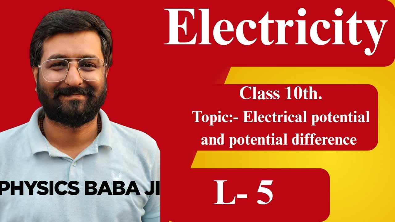 Electricity Class 10th Electrical Potential and potential difference.L ...