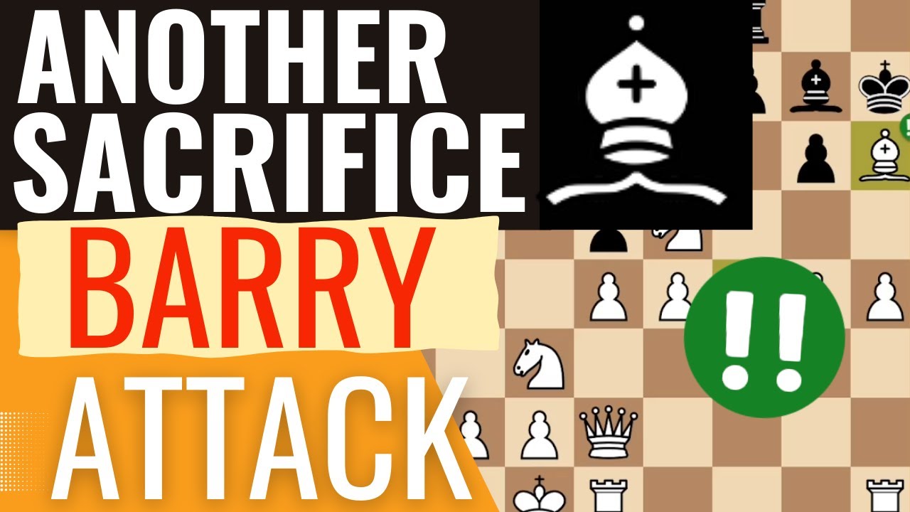 🔥 Mastering the Barry Attack: Unleashing another Classic Bishop ...