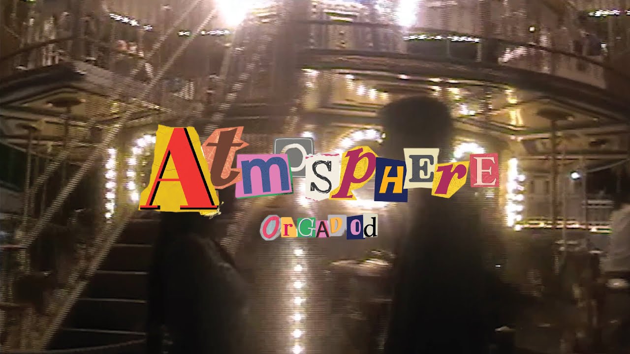 ORGADOD - Atmosphere (Official Video) - YouTube