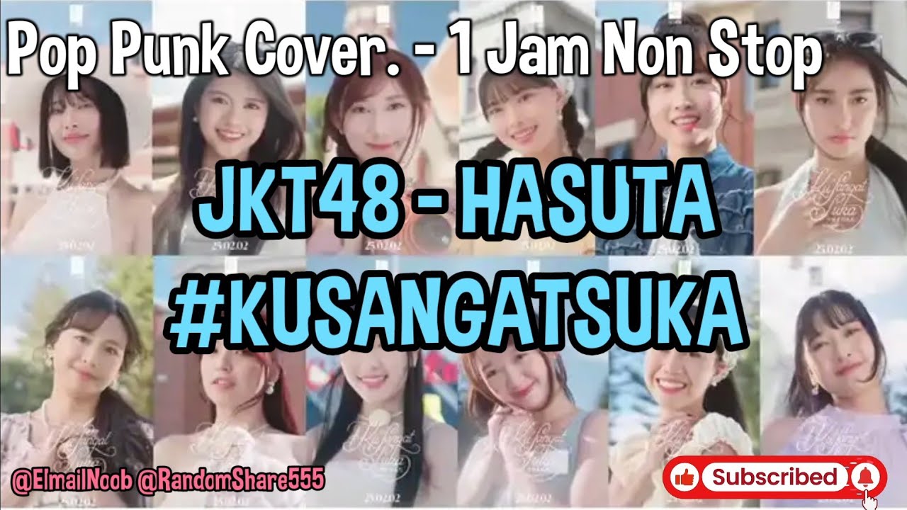 JKT48 - HASUTA #KUSANGATSUKA - POPPUNK COVER BARU 2025 #music @JKT48 ...