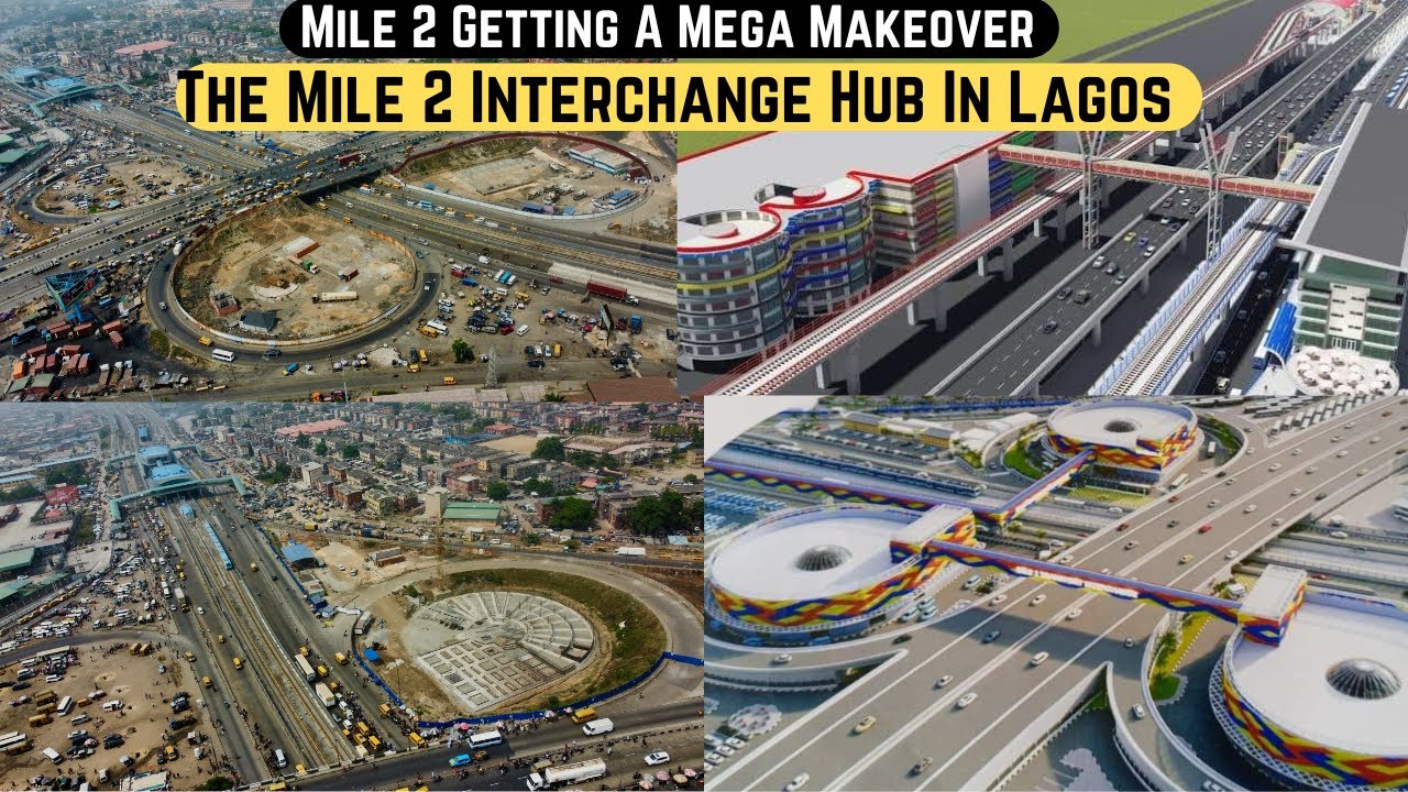 The Mile 2 Interchange Hub Construction Update || Lagos Strategic ...