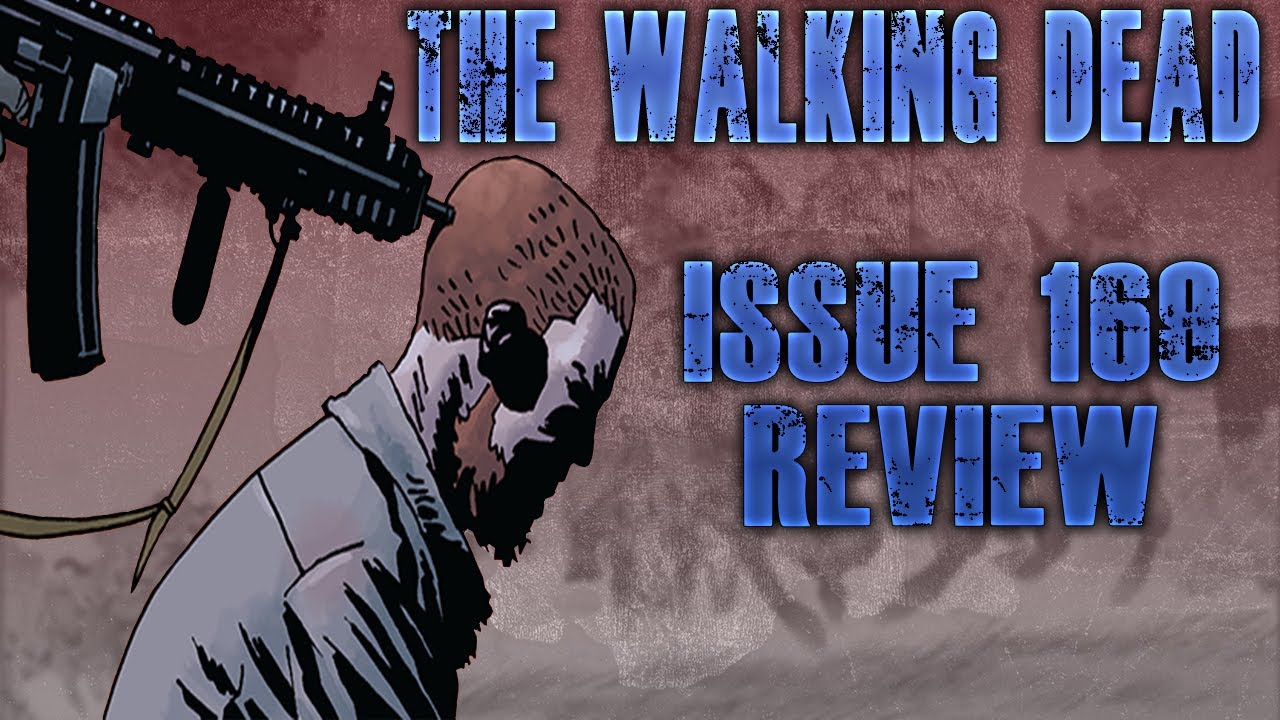 The Walking Dead Comic Issue 169 Review & Discussion - YouTube