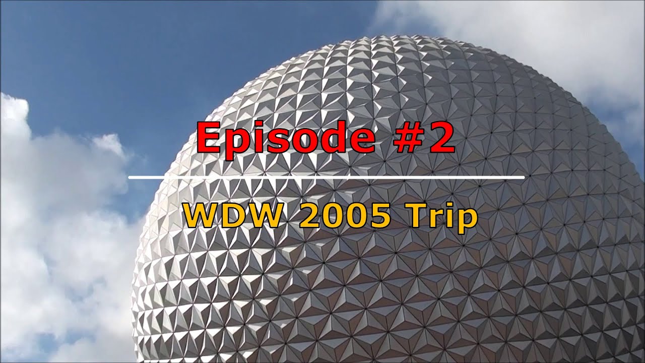 Episode Two - Walt Disney World Trip 2005 - YouTube