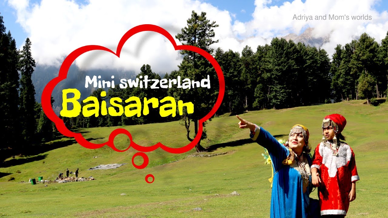 Baisaran Valley Pahalgam | Mini Switzerland | Kashmir 22 | Pahalgam ...