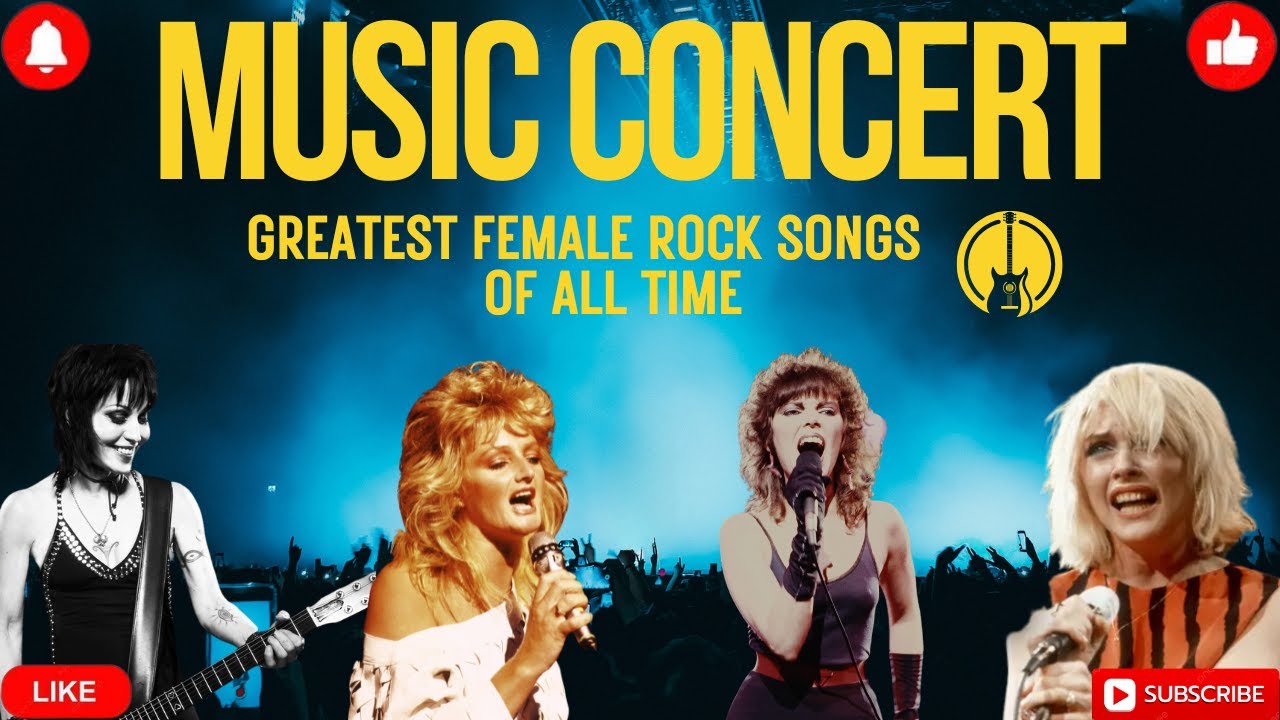 GIRLS ROCK!! GREATEST FEMALE CLASSIC ROCK N ROLL SONGS OF ALL TIME ...