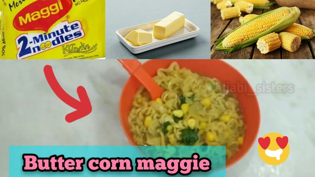 cheesy Butter Corn Maggie Recipe||Street Style Chessy Maggie Recipe ...