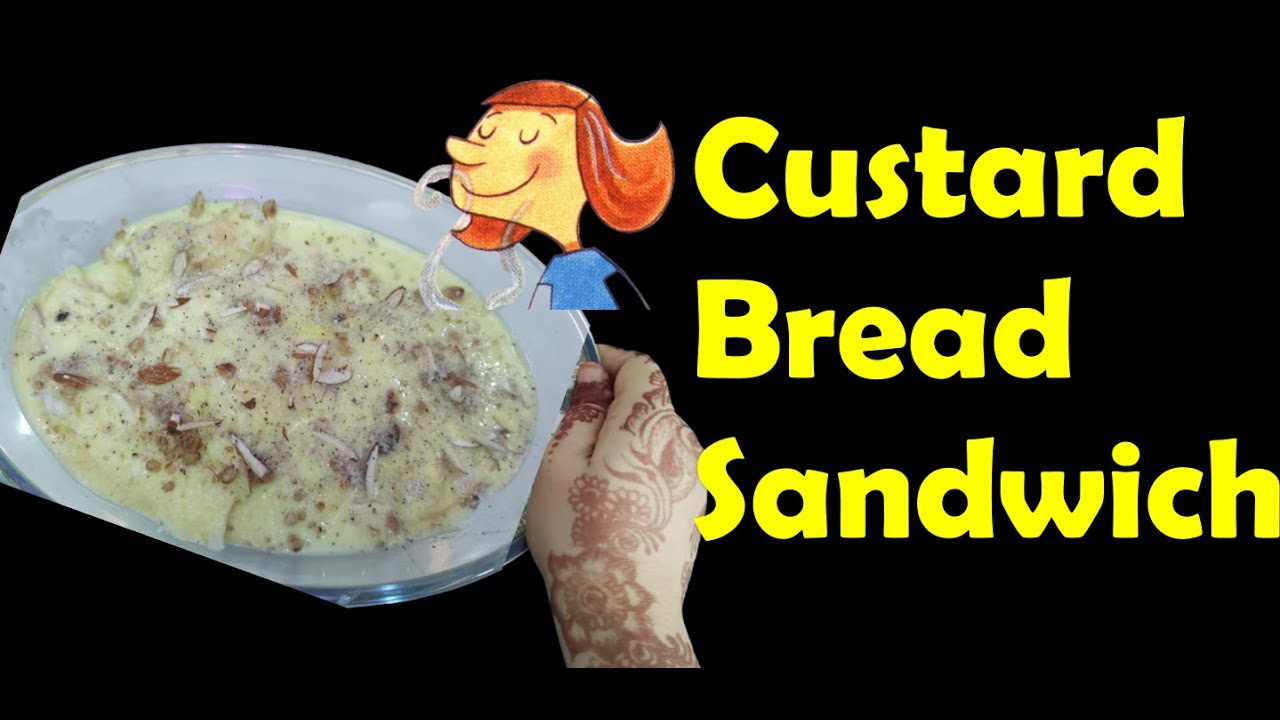 custard bread sandwich | easy and kids favorite recipe 😋🥰 - YouTube