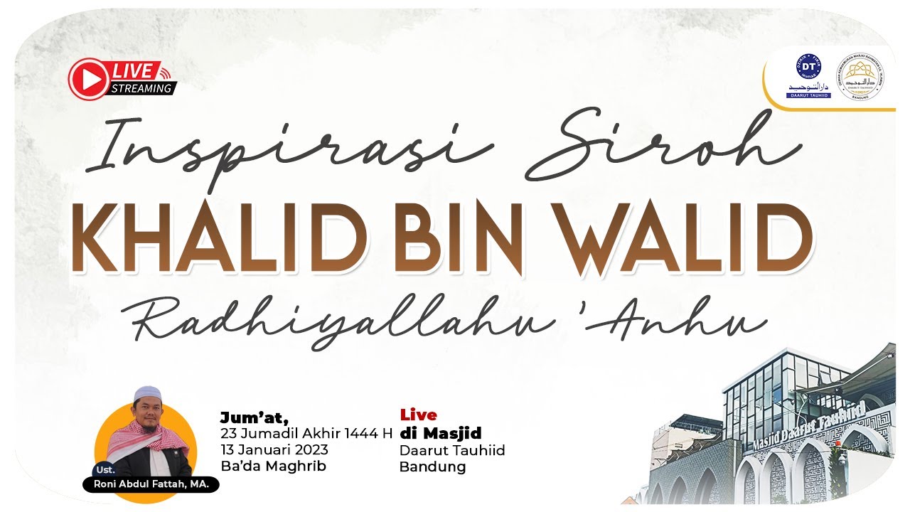 INSPIRASI SIROH KHALID BIN WALID RADHIYALLAHU'ANHU " | Ust. Roni Abdul ...