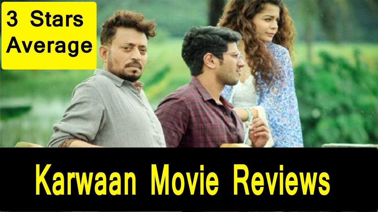 Karwaan Movie Reviews I Irrfan Khan - YouTube