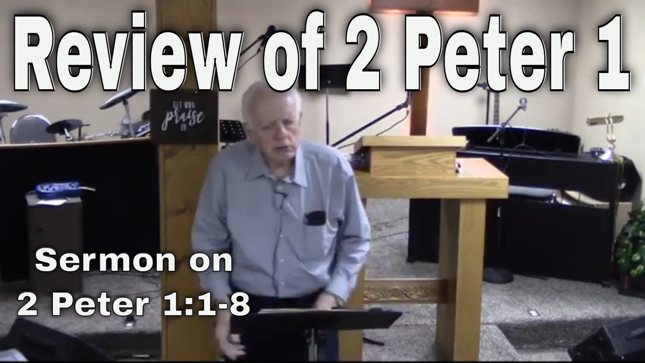 2 Peter Review Sermon On 2 Peter 1 1 8 YouTube
