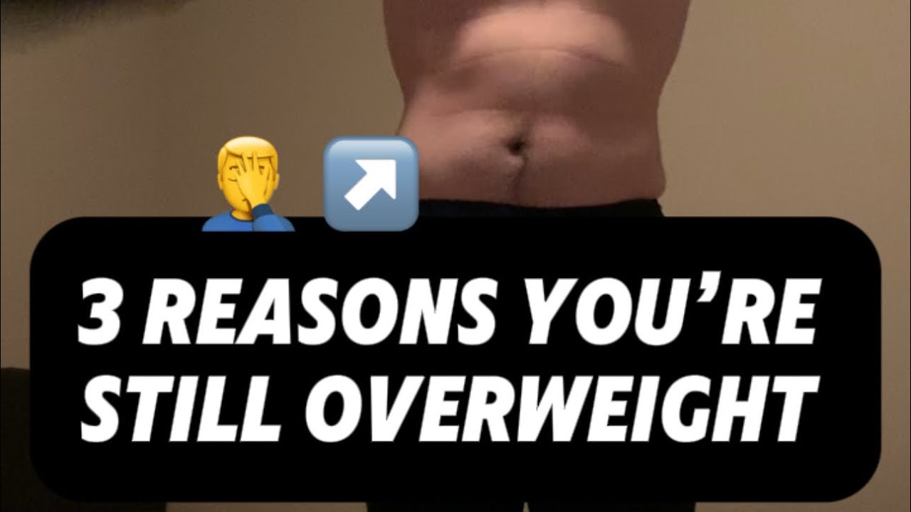 Why You’re STILL FAT! (The Truth You Need to Hear!) - YouTube
