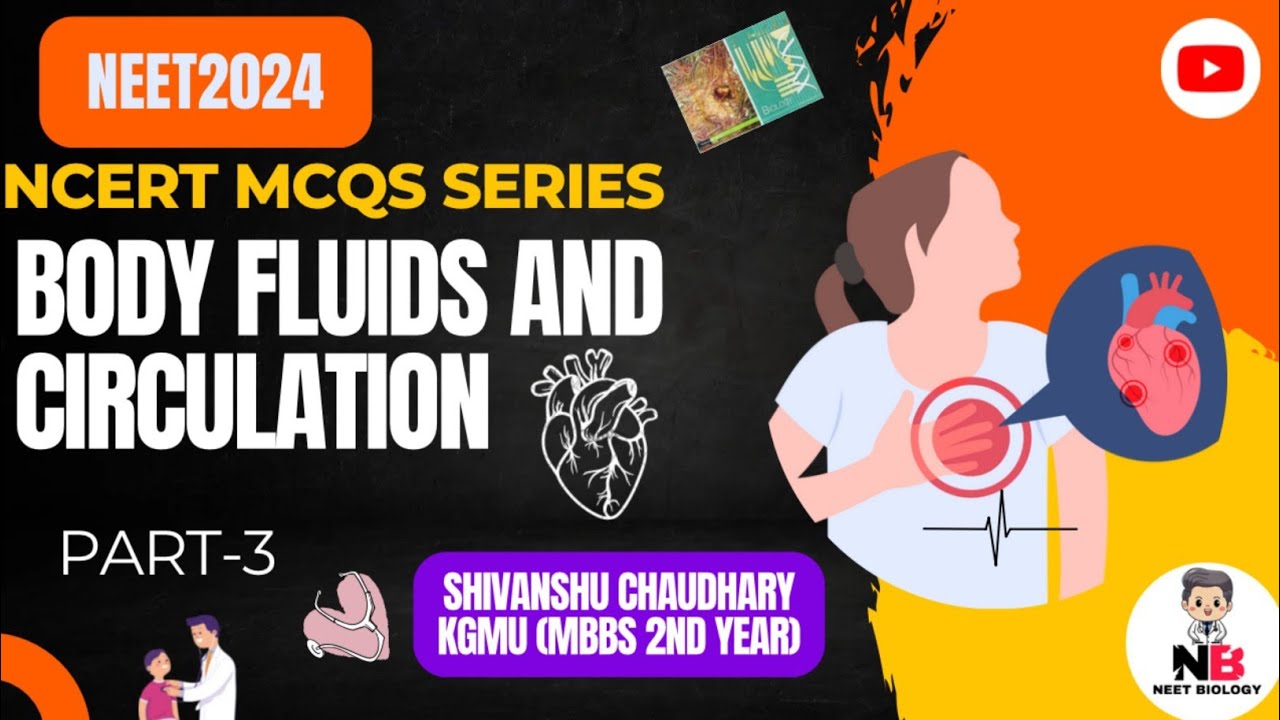 BODY FLUIDS AND CIRCULATION NEET MCQs PART-3 |NEET 2024 - YouTube