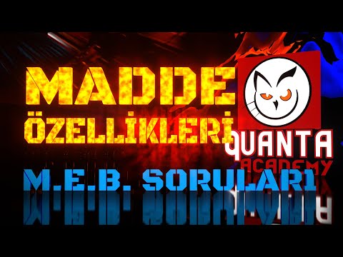 MADDE VE ÖZELLİKLERİ  // M.E.B. KONU SORULARININ ÇÖZÜMLERİ //  +1 NET -TYT- AYT FİZİK