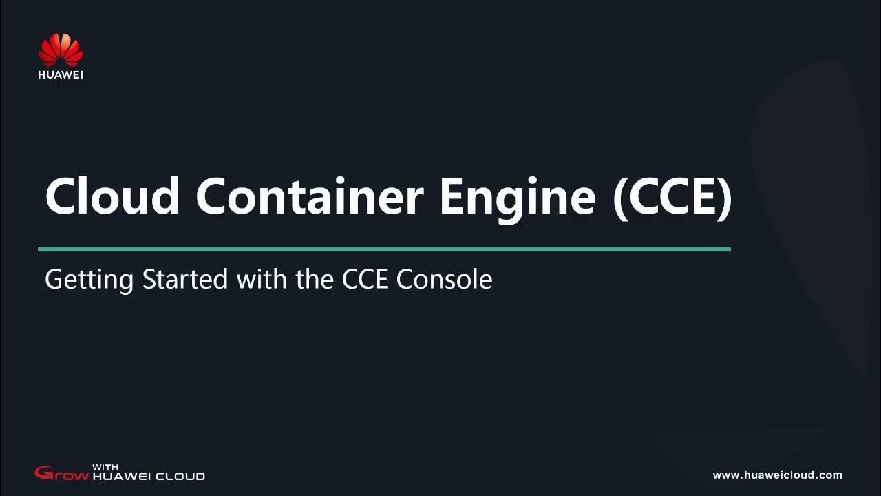 HUAWEI CLOUD Cloud Container Engine (CCE): Getting Started with the CCE Console - YouTube