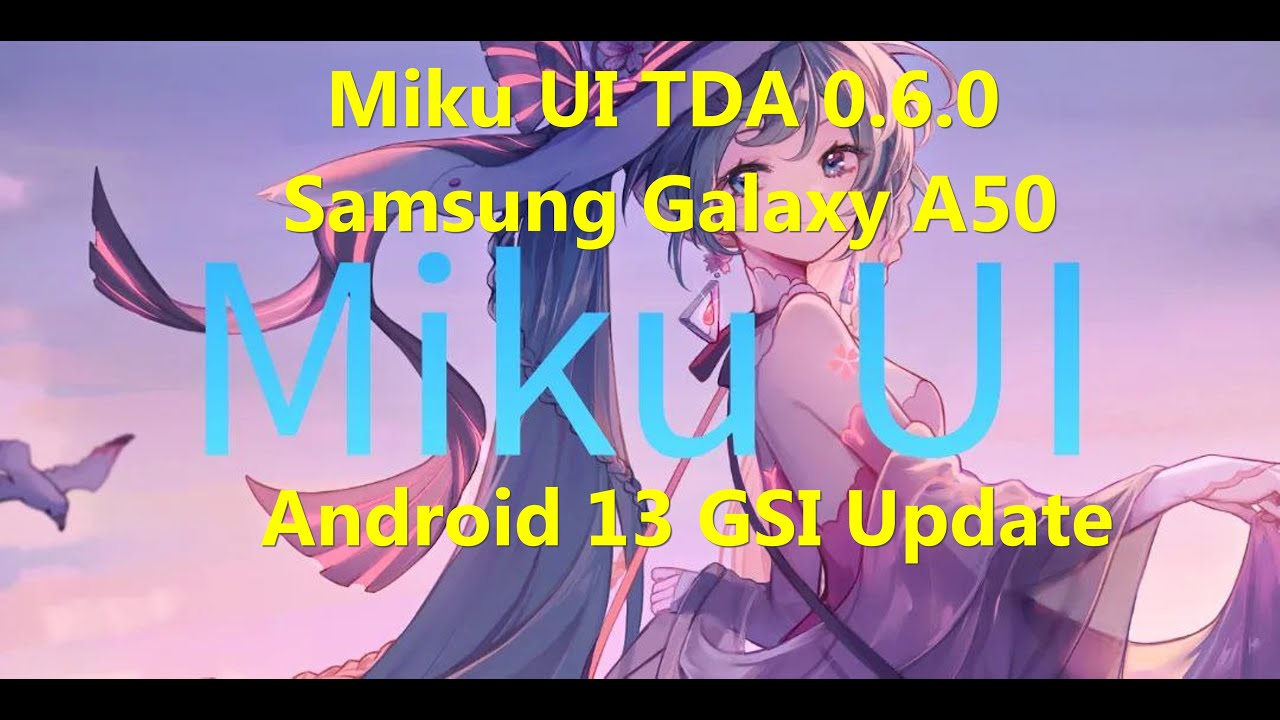 مراجعة الروم المعدل Review Rom Miku UI TDA 0.6.0 Samsung Galaxy A50 ...