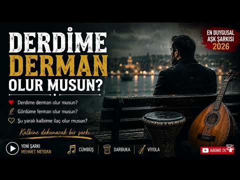 Derdime Derman Olur Musun 💔 | Duygusal Arabesk Şarkı 