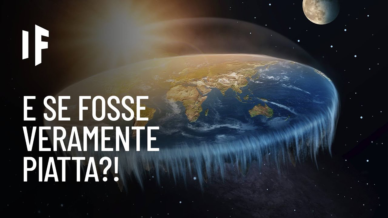 E se la Terra fosse davvero piatta? - YouTube