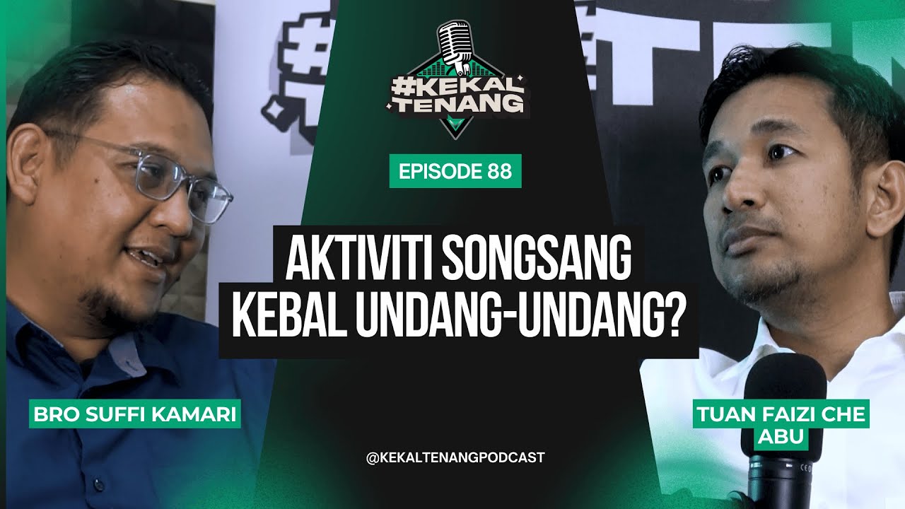 Aktiviti Songsang Kebal Undang-Undang? | Kekal Tenang EP 88 - YouTube