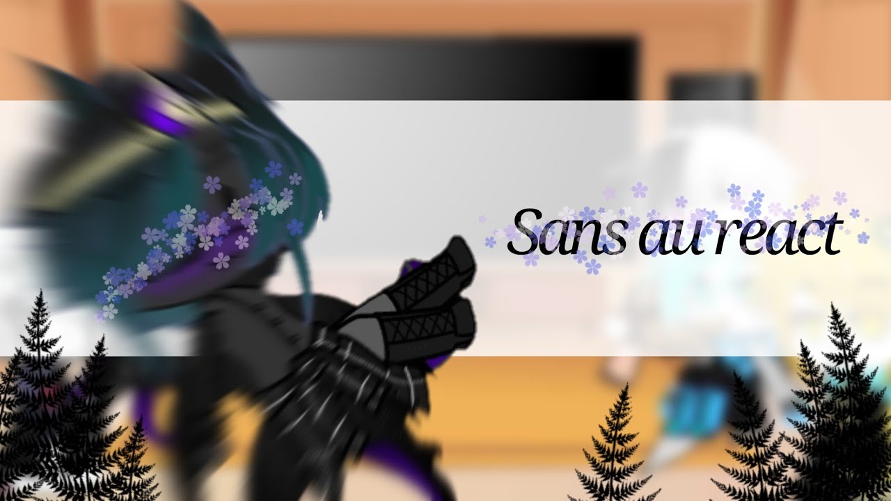 || Sans au react to memes || ink sick 2/? || - YouTube