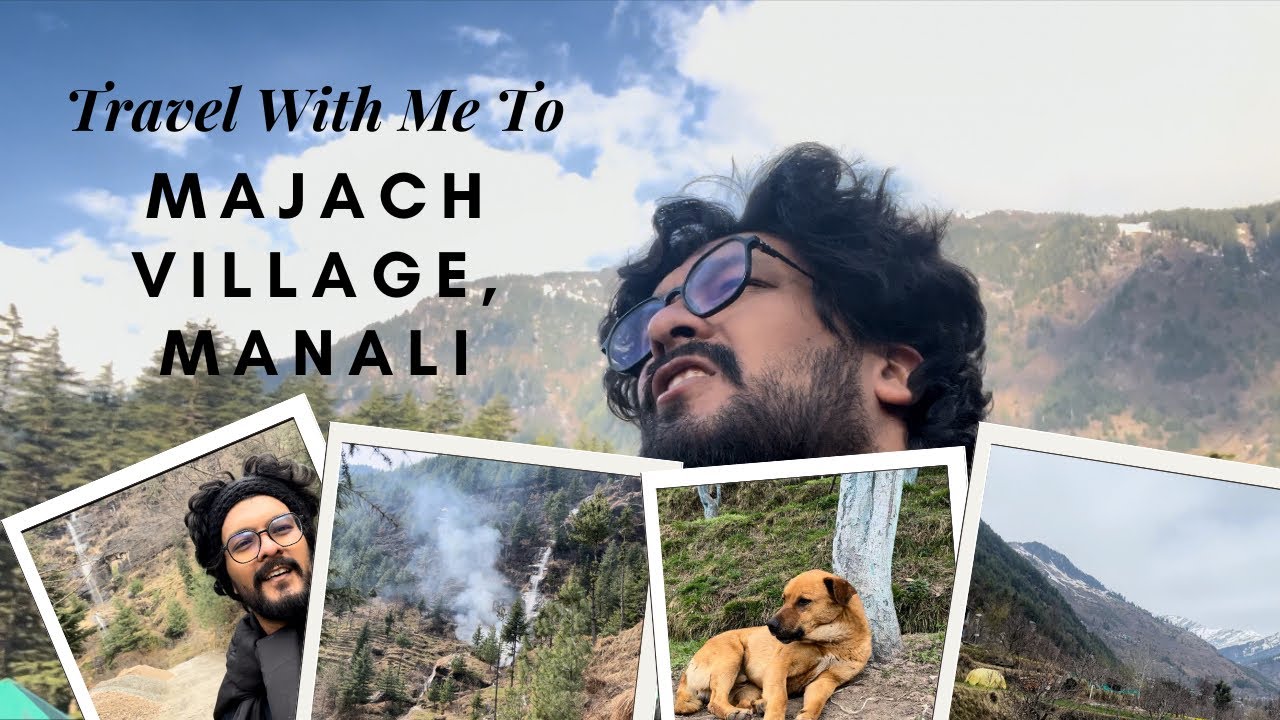 Exploring Hidden Village Of Manali-MAJACH VILLAGE🏔️ ️ #manali #vlog # ...