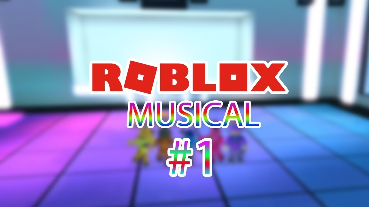 ROBLOX MUSICAL #1 - YouTube