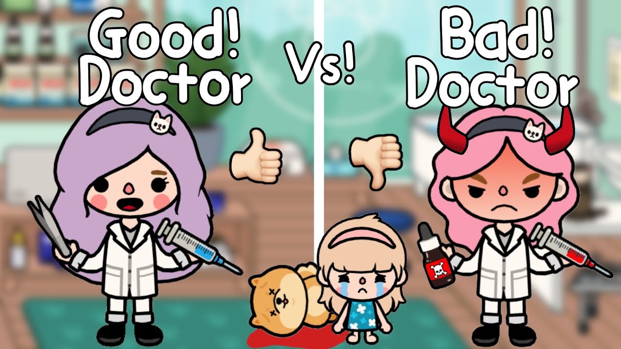 Good Doctor Vs Bad Doctor! 👩🏼‍⚕️💉💊| Toca Life World 🌎 หมอที่ดี Vs หมอ ...