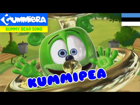 Kummipea ~ Gummy Bear Estonian Song ~ Versão Estoniana