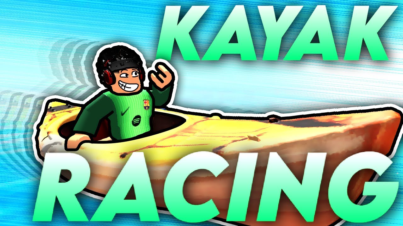 The BEST Roblox Kayak Racing Game You Need to Play - YouTube