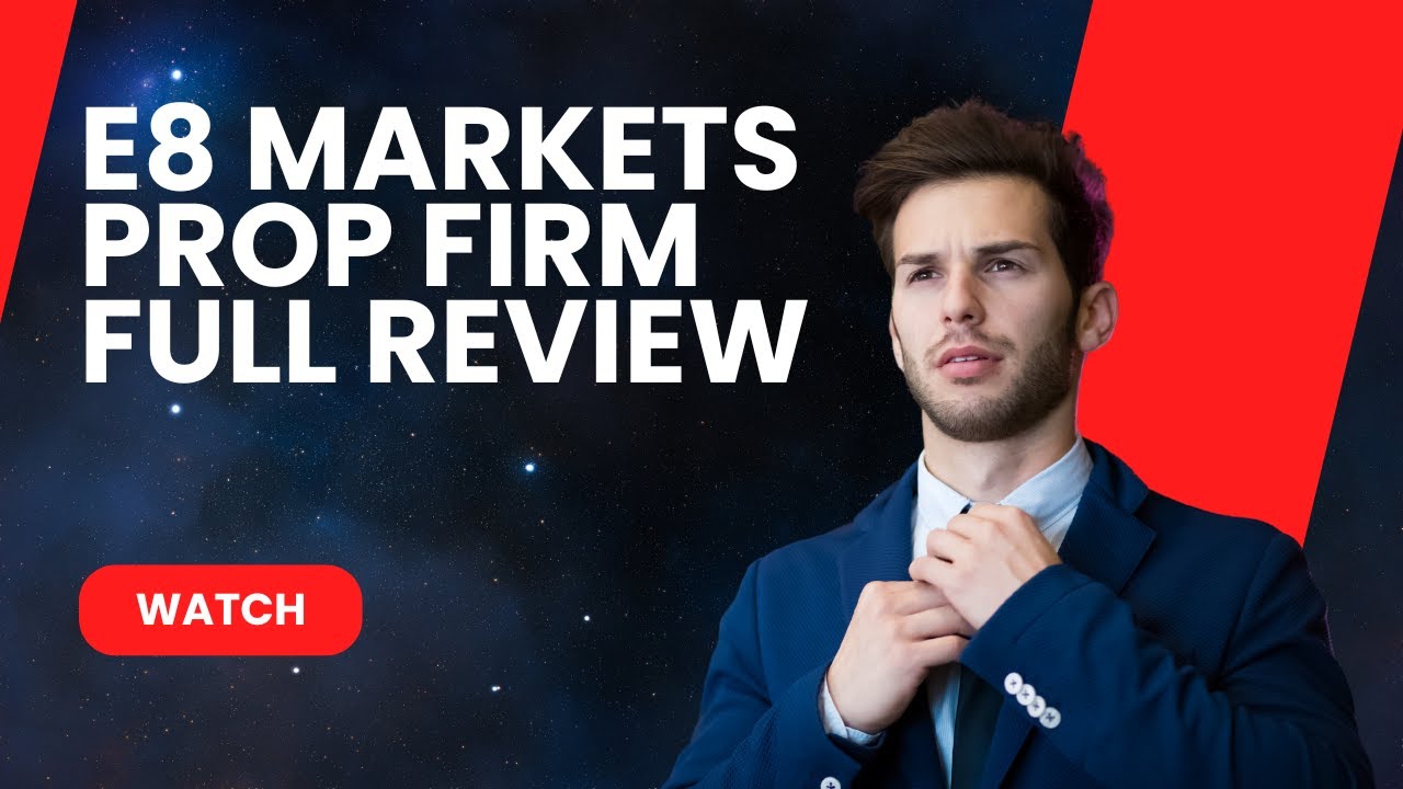 E8 Markets Prop Trading Firm Review: Watch This Before Purchasing an E8 Markets Challenge ...