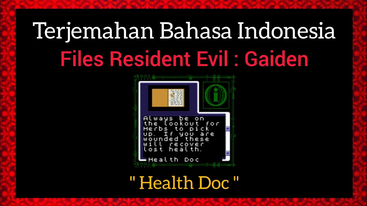 Terjemahan Files Bahasa Indonesia " Health Doc " - Resident Evil Gaiden | RELokal - YouTube