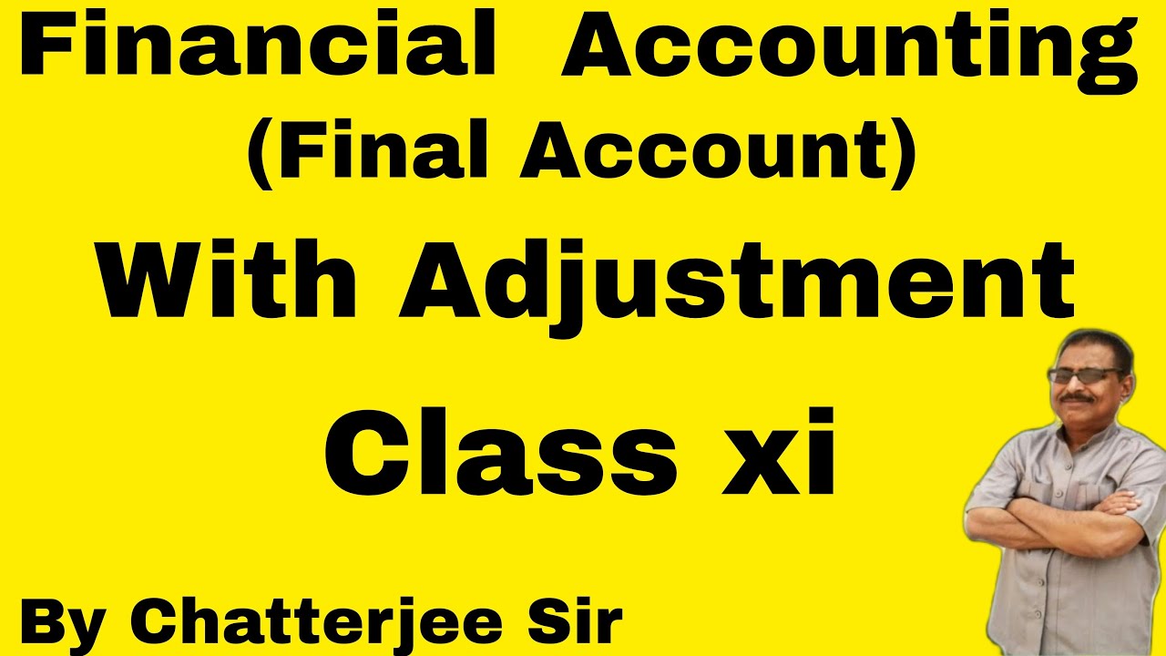 #15 Final Account With Adjustment Class X1 Session 2022-23 - YouTube