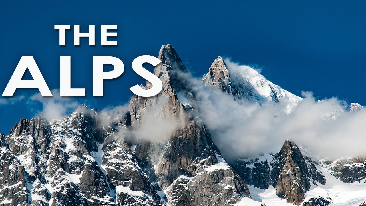 THE ALPS MOUNTAINS, RIVERS AND GLACIERS -HD | MOUNT BLANC | THE RHONE ...