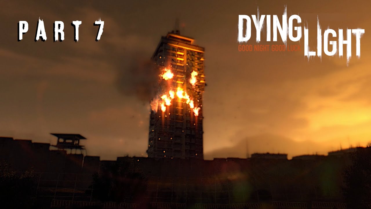 Dying Light | Gameplay - Part 7 - NG+ - YouTube