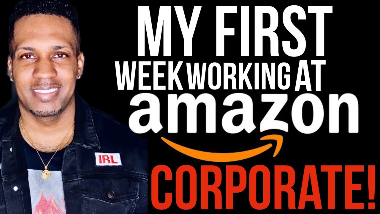 My First Week Working At Amazon Corporate! Should I Quit? | AZA3 In ...