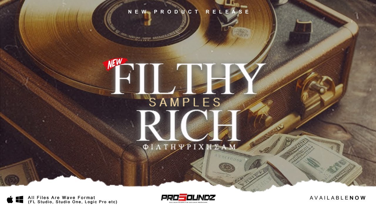 ProSoundz - Filthy Rich Samples - YouTube