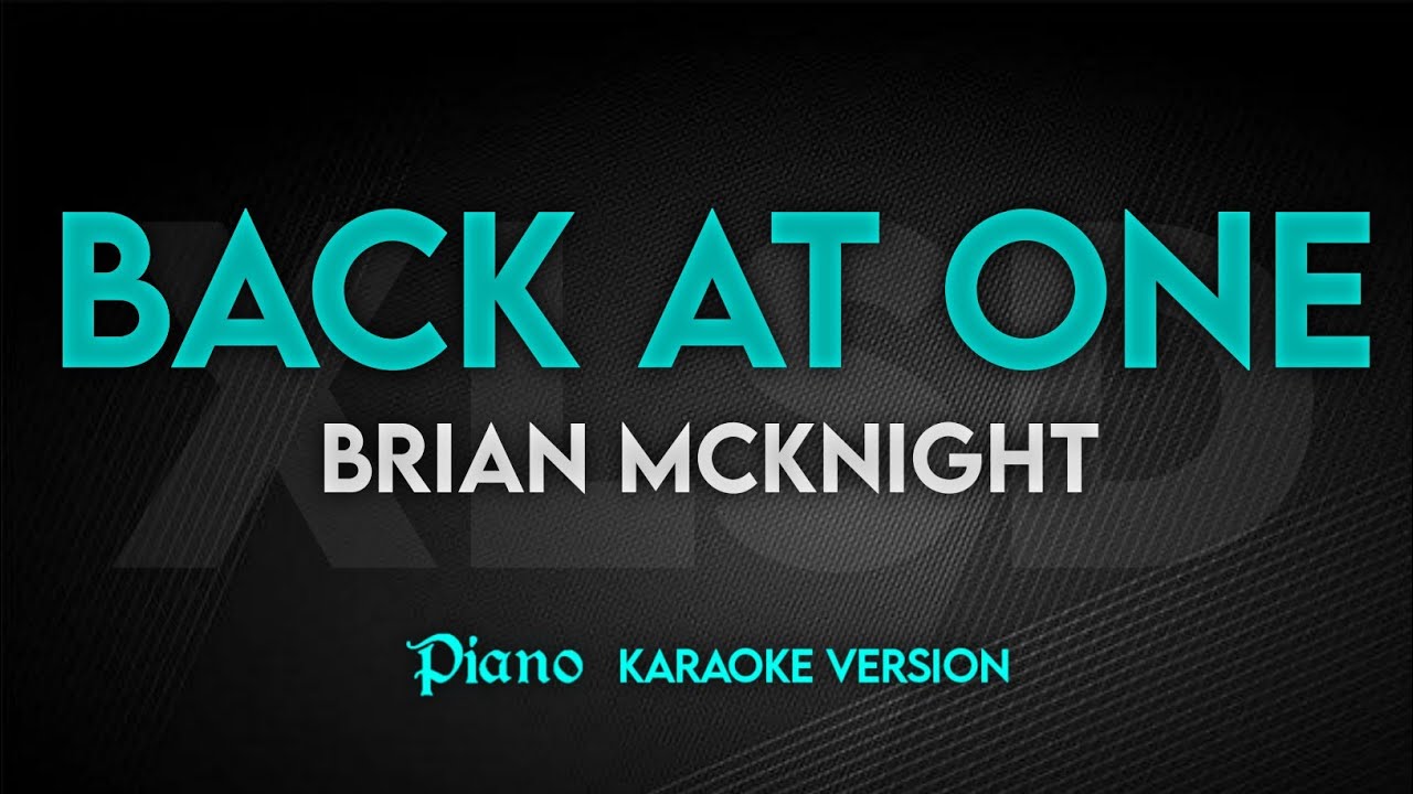 BACK AT ONE - Brian McKnight | Karaoke Version | Platinum Piano XL SD ...