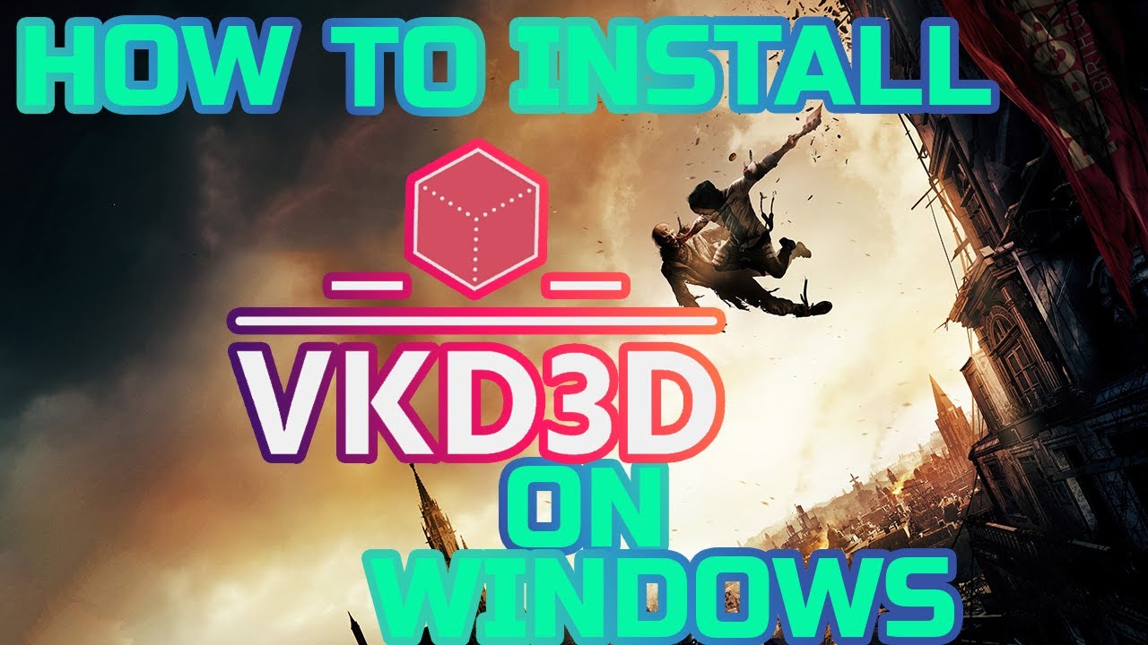 How to Install VKD3D on Windows - YouTube