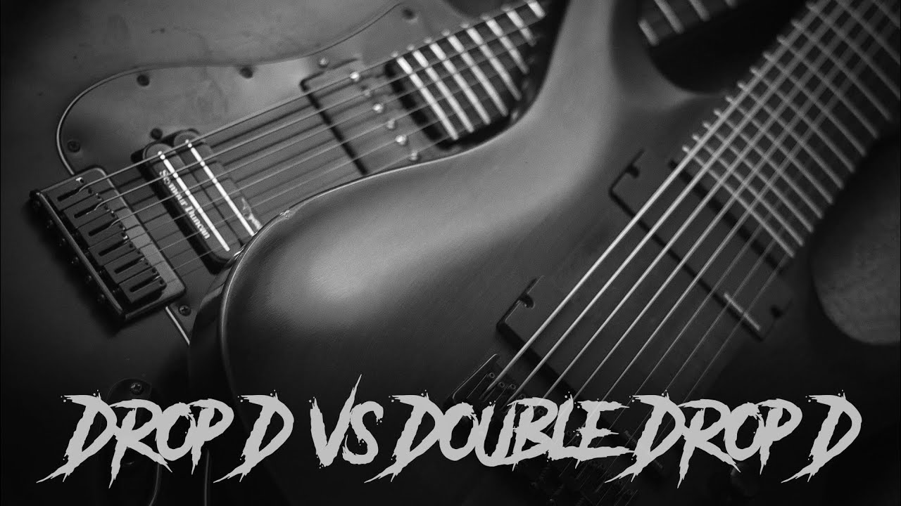 Drop D Vs Double Drop D - YouTube